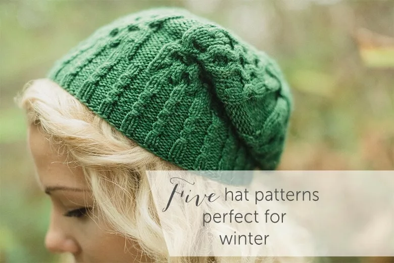 Five Hat Patterns Perfect for Winter - SweetGeorgia Yarns