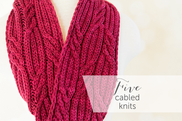 Five Cabled Patterns - SweetGeorgia Yarns